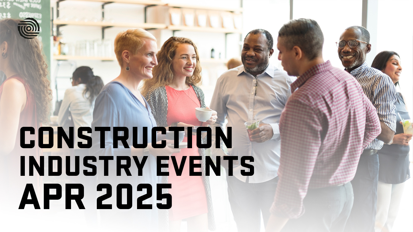 April 2025 Construction Events Guide | Conferences, Expos & Networking
